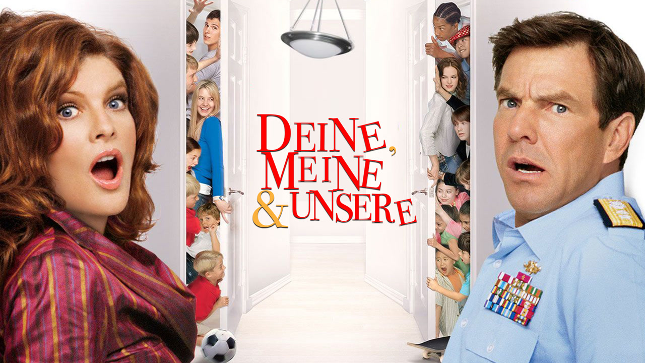 Deine, Meine & Unsere